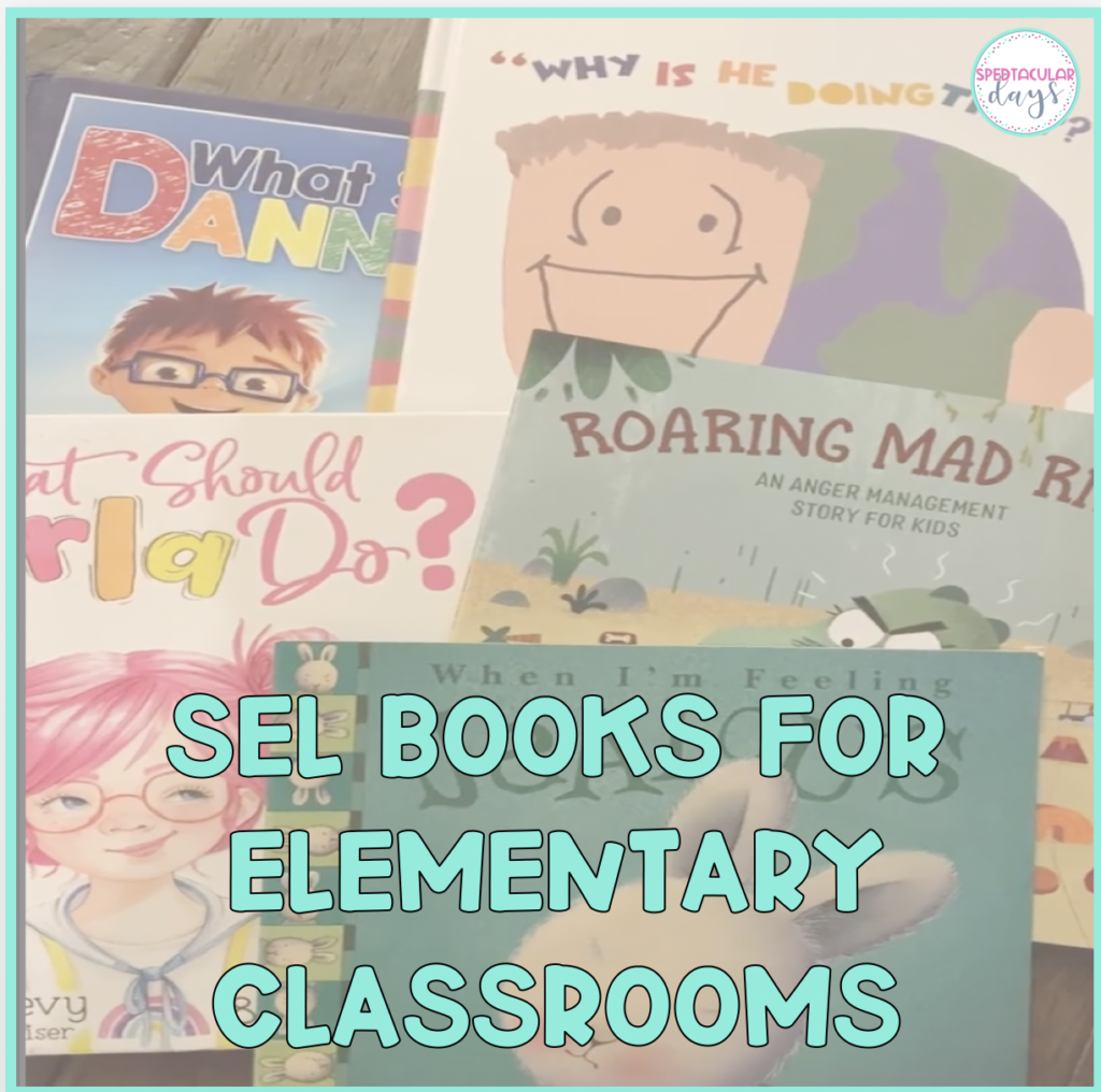 Social Emotional Learning books for your classroom - Spedtaculardays